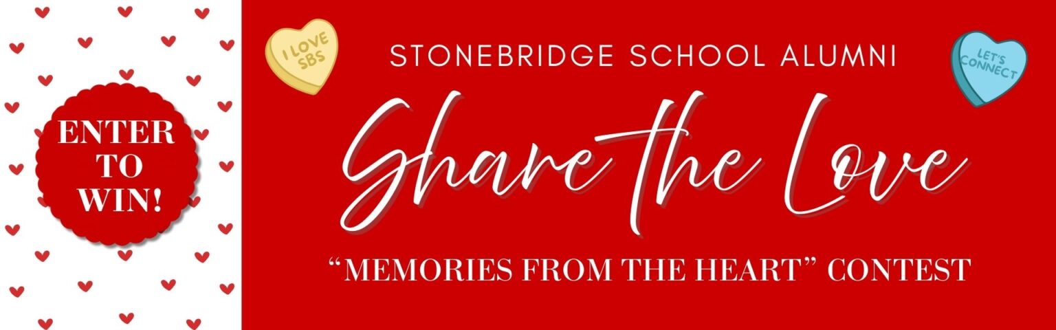 "Share The Love: Memories From The Heart" Alumni Contest | Stonebridge ...